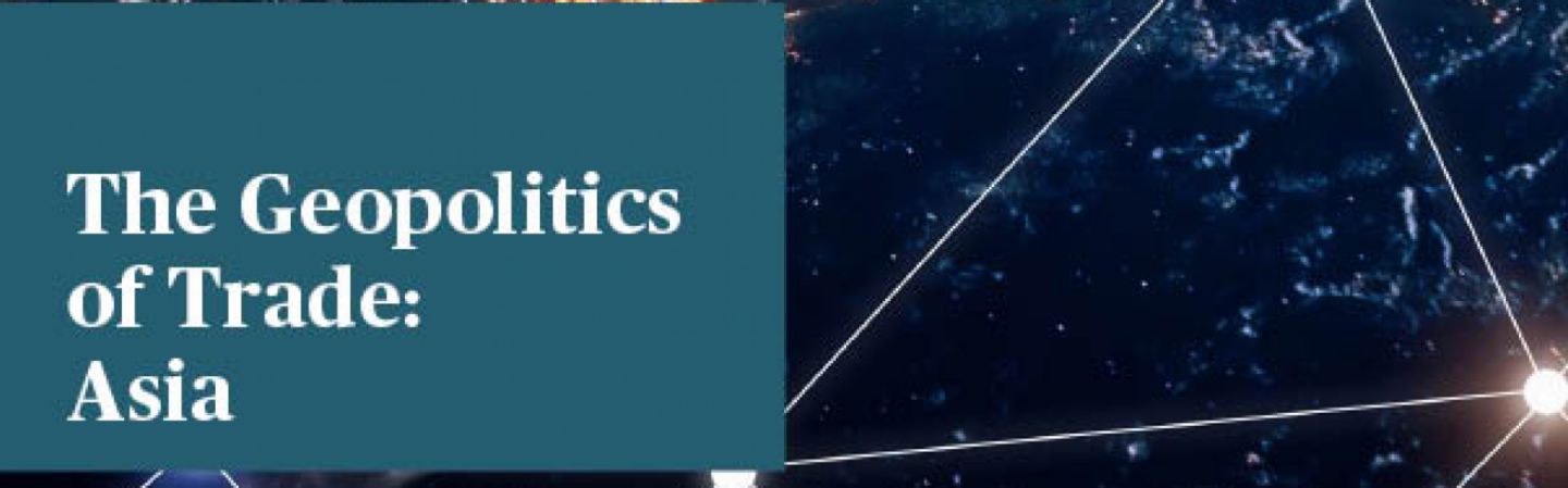 The Geopolitics of Trade: Asia